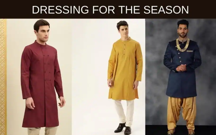 Dressing for the Seasons: Ethnic Wear Wardrobe Essentials For Men